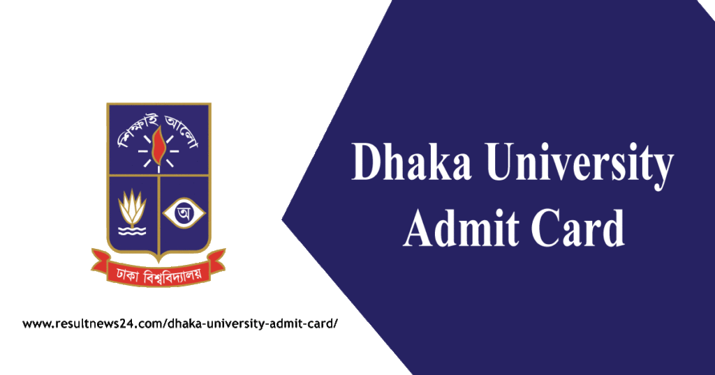 Dhaka University Admit Card & Seat Plan 2024 - Download PDF